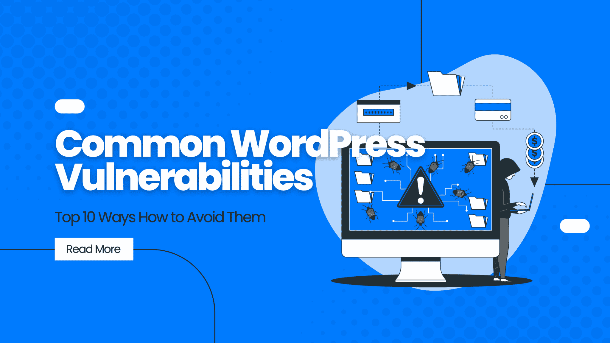 How To Avoid Common Wordpress Vulnerabilities Heres The Top 10 Ways